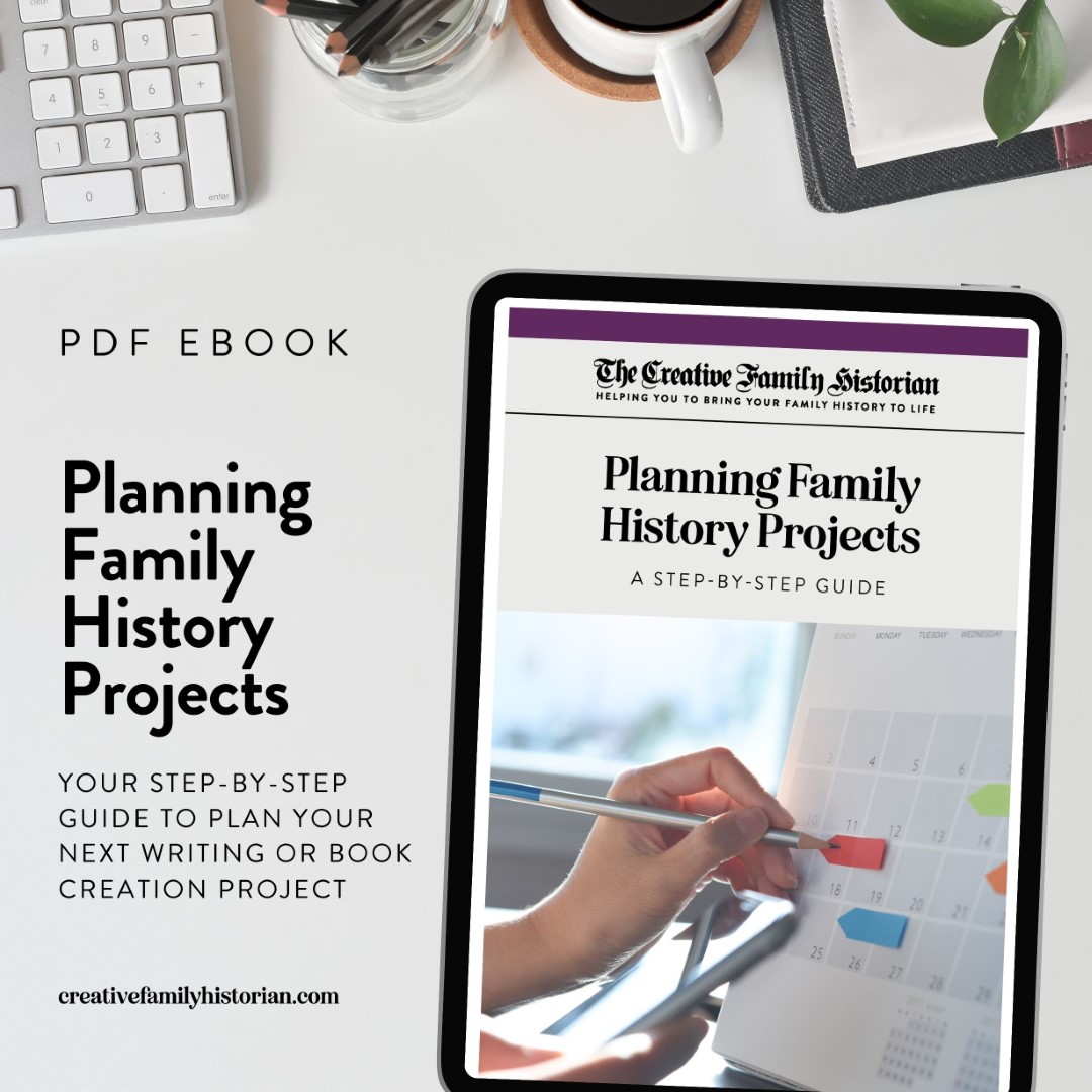 Planning Family History Projects Guide – The Creative Family Historian